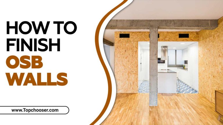 How To Finish OSB Walls - [Step By Step Process to Finish]