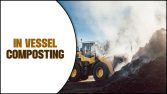 In Vessel Composting: The Ultimate Guide For Success
