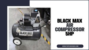 How To Use Black Max Air Compressor 5hp - A Beginner's Guide