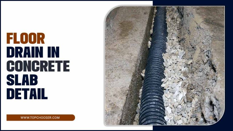Explaining Floor Drain In Concrete Slab Detail: Ultimate Guide