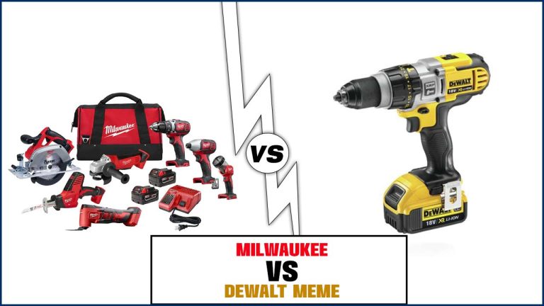 Milwaukee Vs Dewalt Meme - Which Is The Best