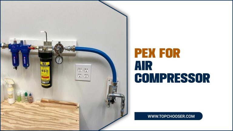 The Ultimate Guide To PEX For Air Compressor