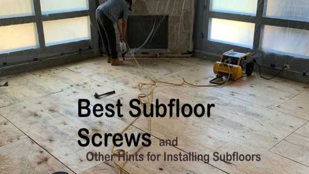 The Ultimate Guide To Subfloor Screw Spacing