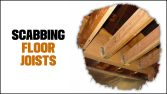 Scabbing Floor Joists - Tips For Homeowners